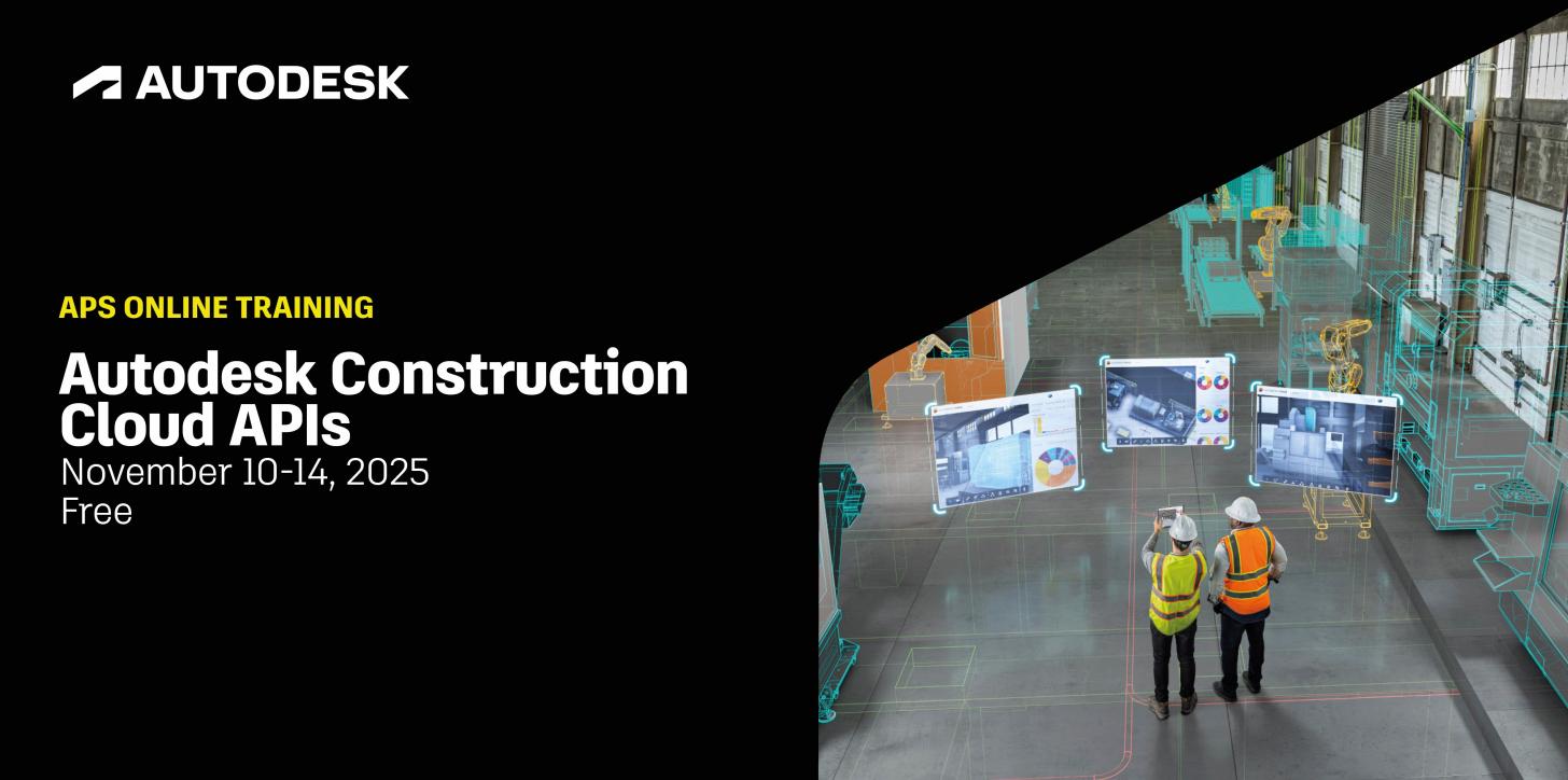 Master Autodesk Construction Cloud (ACC) APIs with our Free APS Online Training This November ...